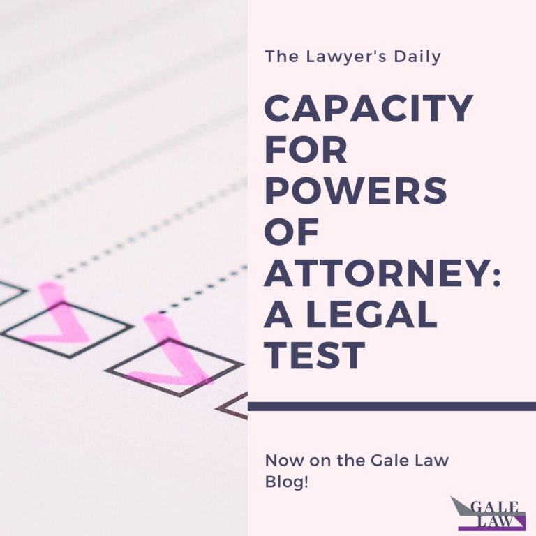 Capacity for Powers of Attorney: A Legal Test - Gale Law Professional ...