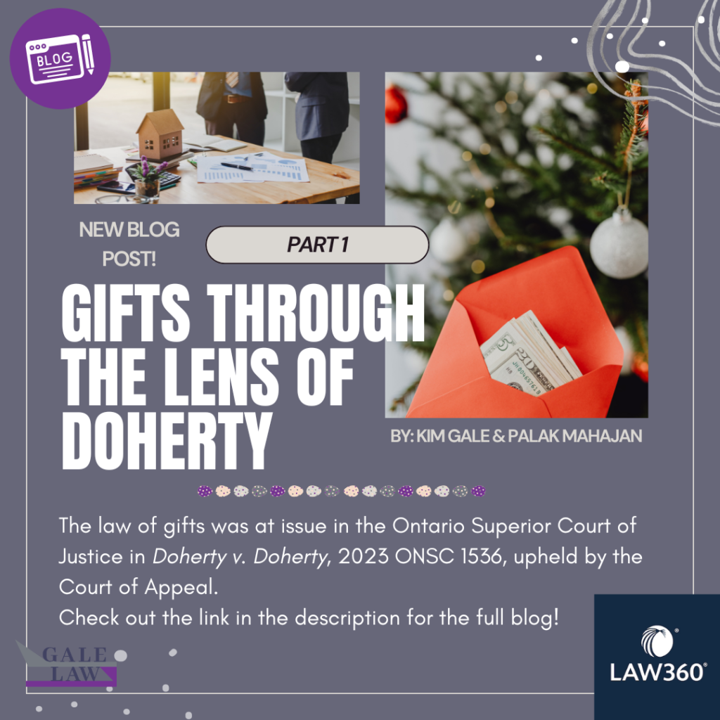 Gifts through the Lens of Doherty v. Doherty, Part One - Gale Law Professional Corporation